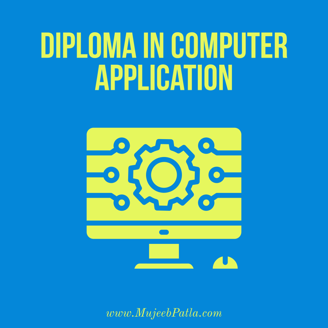 Diploma in Computer Application (DCA) – Mujeeb Patla™