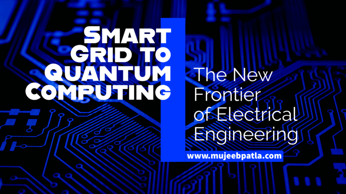 From Smart Grids to Quantum Computing: The New Frontier of Electrical ...